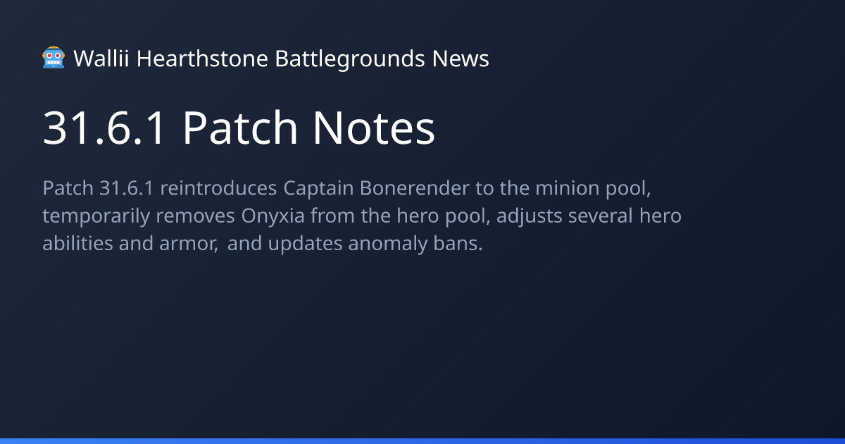 31.6.1 Patch Notes | wallii