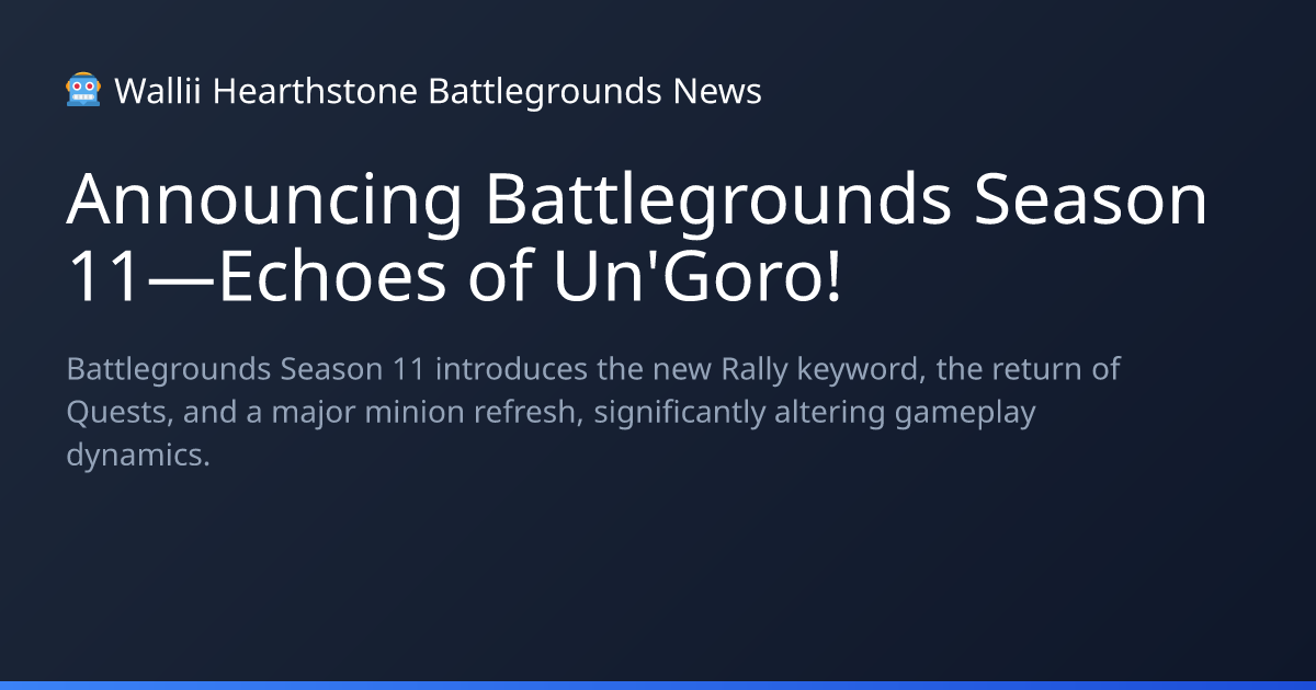Announcing Battlegrounds Season 11—Echoes of Un'Goro! | wallii
